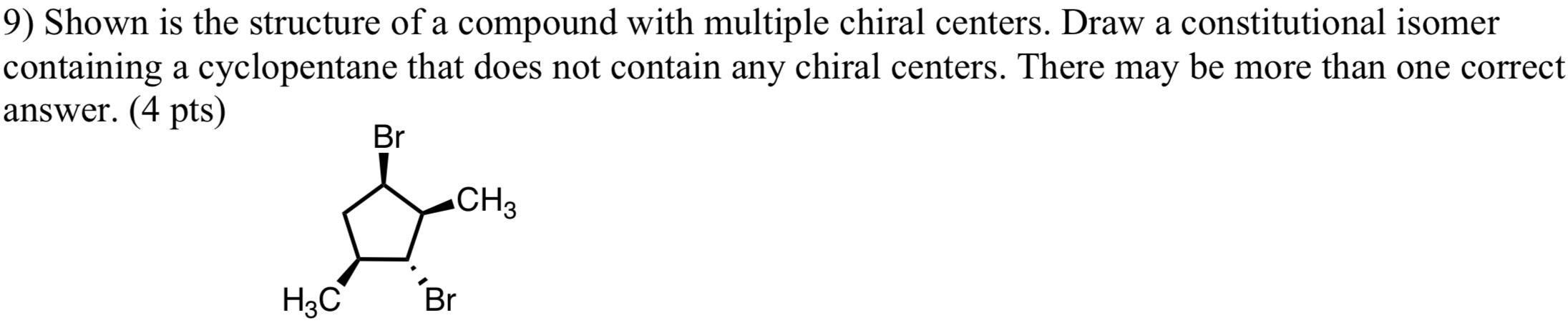 Solved 9) Shown is the structure of a compound with multiple | Chegg.com