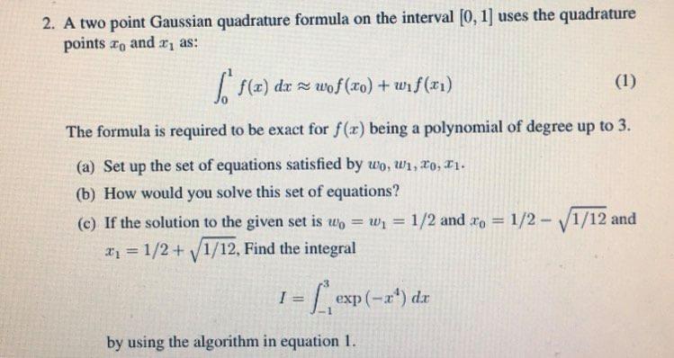 Solved 2 as: 2. A two point Gaussian quadrature formula on | Chegg.com