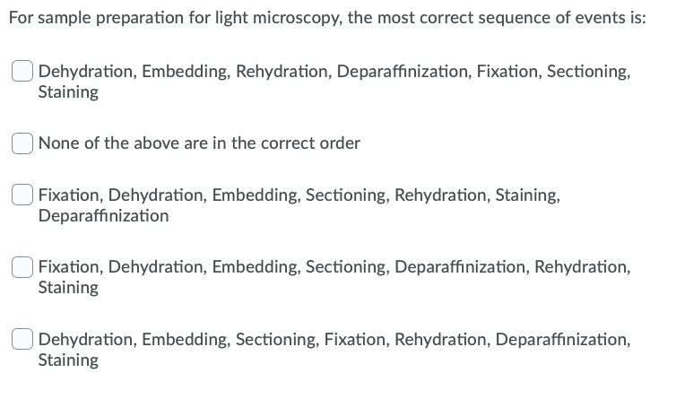 Solved For sample preparation for light microscopy, the most | Chegg.com