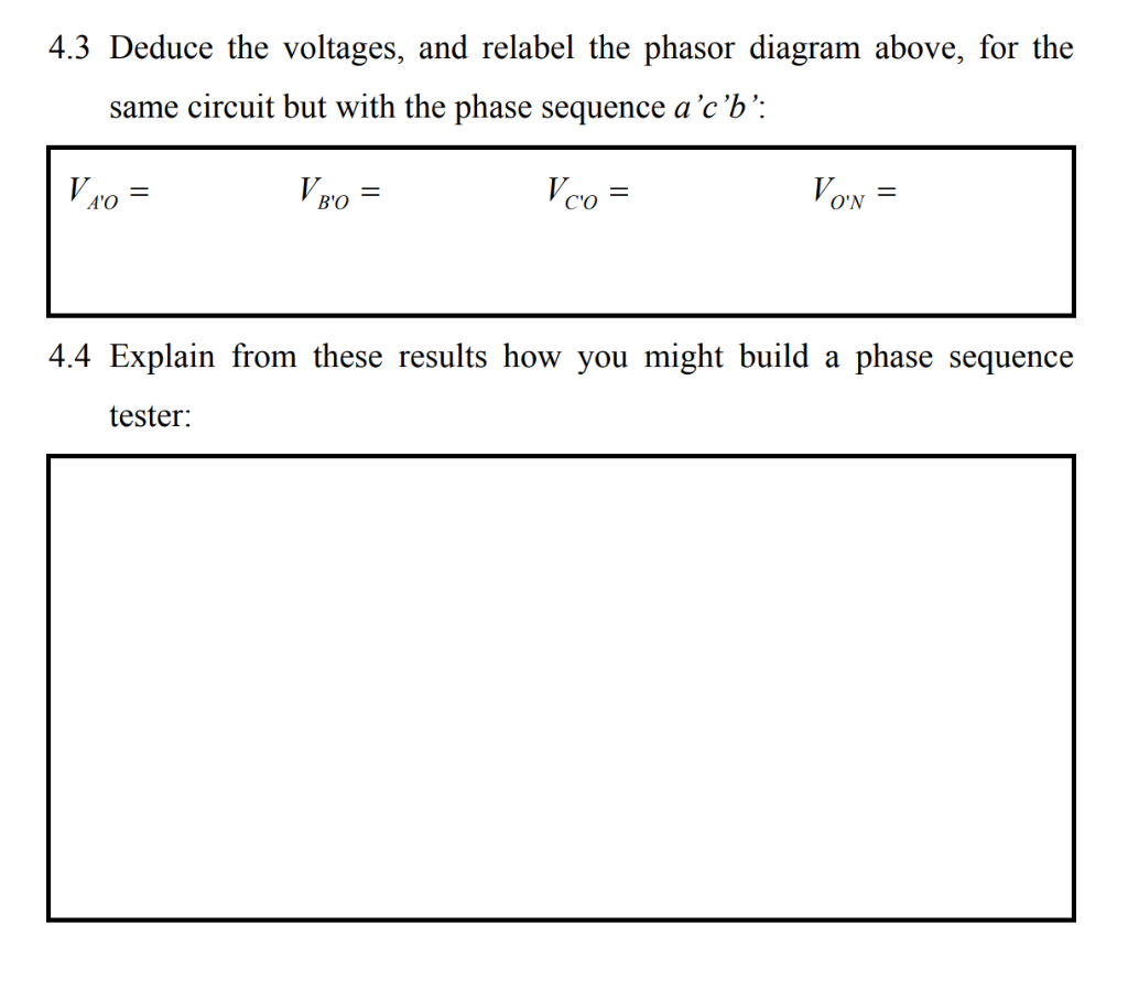 Solved 4.3 Deduce the voltages, and relabel the phasor | Chegg.com