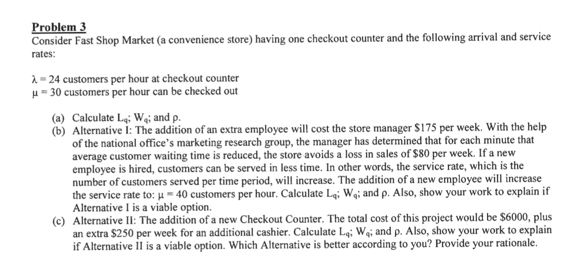 Solved Problem 3 Consider Fast Shop Market (a convenience | Chegg.com