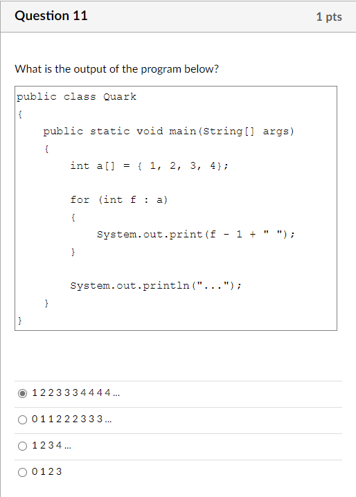 Solved Question 11 1 pts What is the output of the program | Chegg.com