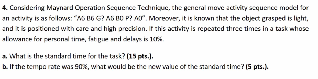 Solved 4. Considering Maynard Operation Sequence Technique, | Chegg.com