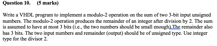 Solved Question 10. (5 marks) Write a VHDL program to | Chegg.com