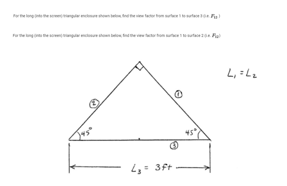 Solved For the long (into the screen) triangular enclosure | Chegg.com