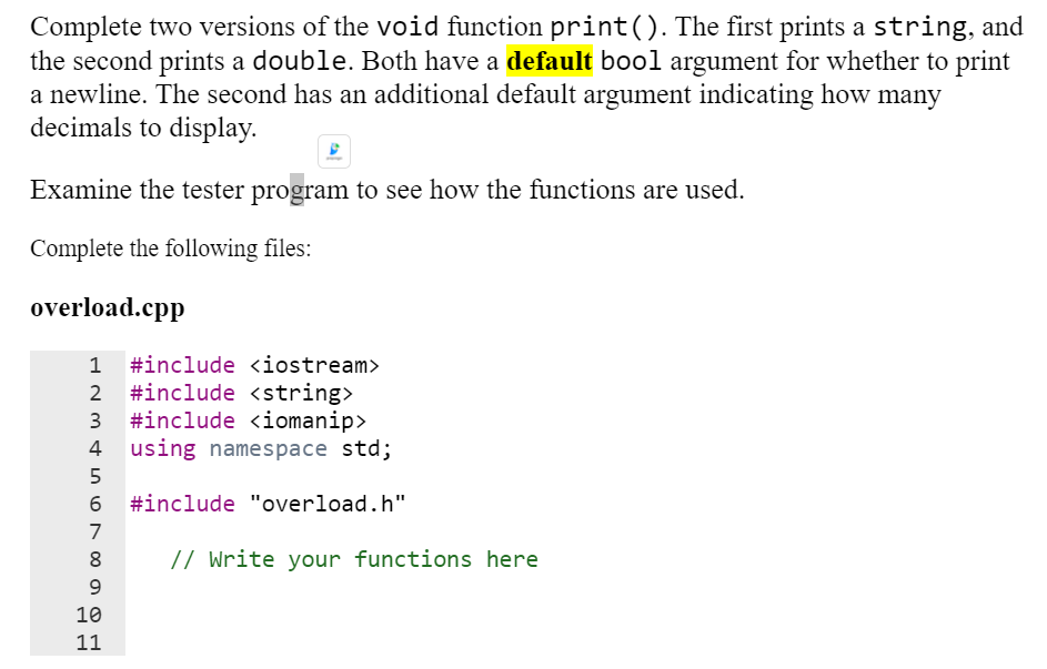 Solved Complete two versions of the void function print(). | Chegg.com