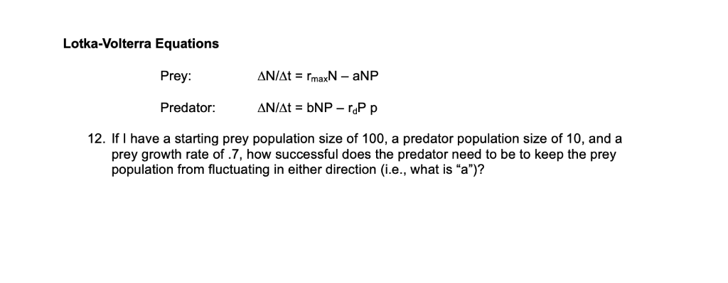 Solved Lotka-Volterra Equations Prey Predator: 12. If I have | Chegg.com