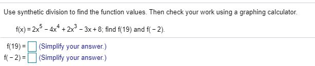 Solved Use synthetic division to find the function values. | Chegg.com