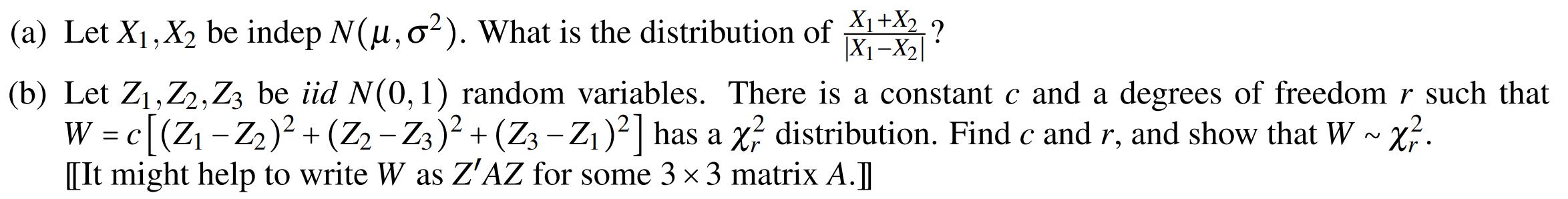 (a) Let X1,X2 be indep N(μ,σ2). What is the | Chegg.com