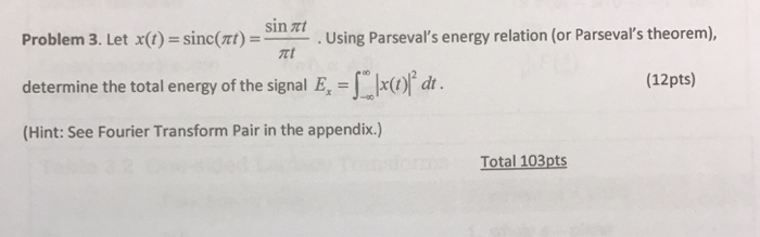 Solved Let x(t) = sinc(pi t) = sin pi t/pi t. Using | Chegg.com