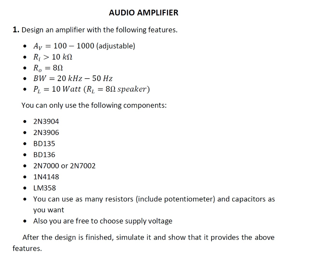 AUDIO AMPLIFIER 1. Design an amplifier with the | Chegg.com
