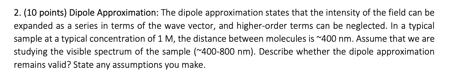 Solved 2. (10 points) Dipole Approximation: The dipole | Chegg.com