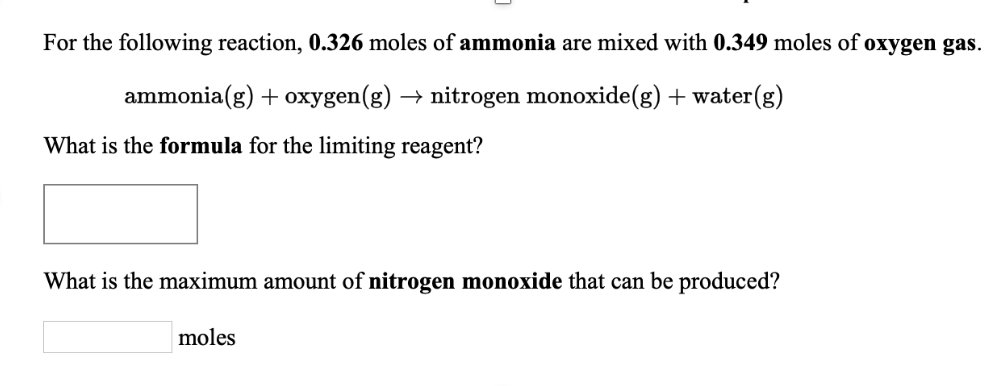 Solved For the following reaction, 0.326 moles of ammonia | Chegg.com