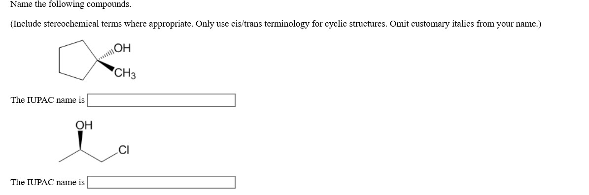 Solved Name the following compounds. (Include stereochemical | Chegg.com