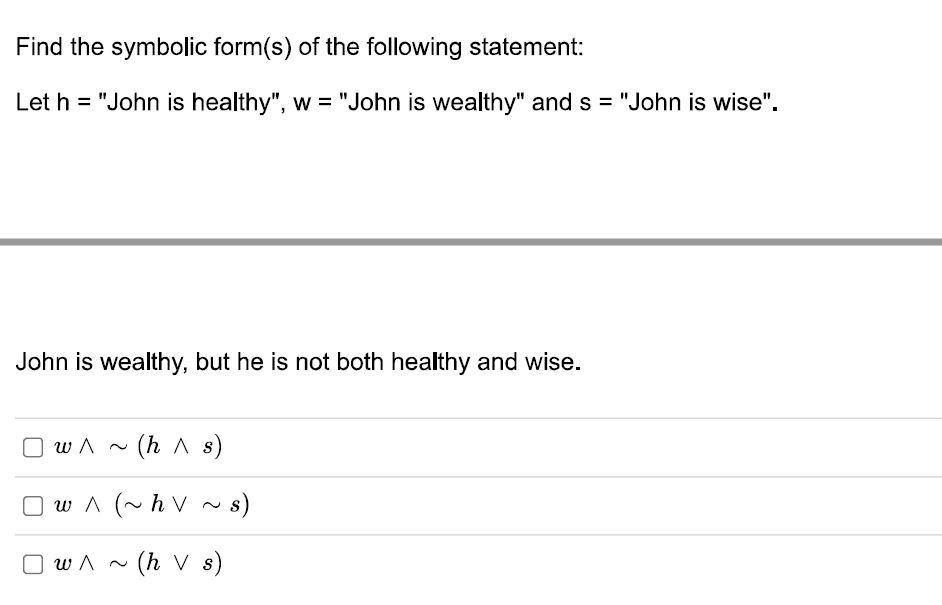 Solved Find the symbolic form(s) of the following statement: | Chegg.com