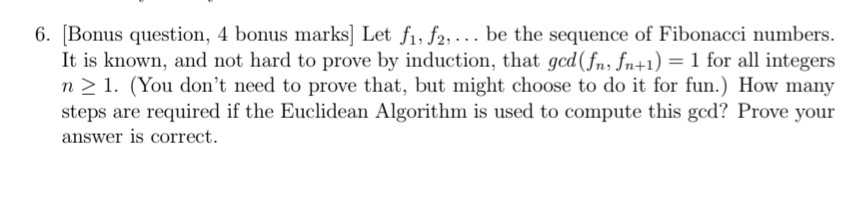 Solved 6. [Bonus question, 4 bonus marks) Let f1, f2, ... be | Chegg.com Solved 6. [Bonus question, 4 bonus marks) Let f1, f2, ... be | Chegg.com