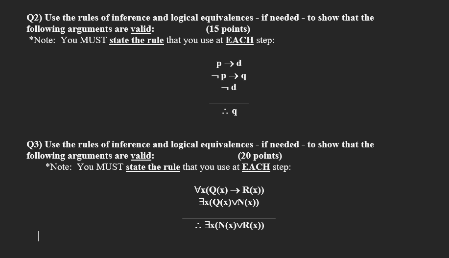 Solved Q2) Use the rules of inference and logical | Chegg.com