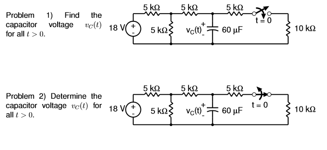 Solved Problem 1) Find capacitor voltage for all t > 0. the | Chegg.com