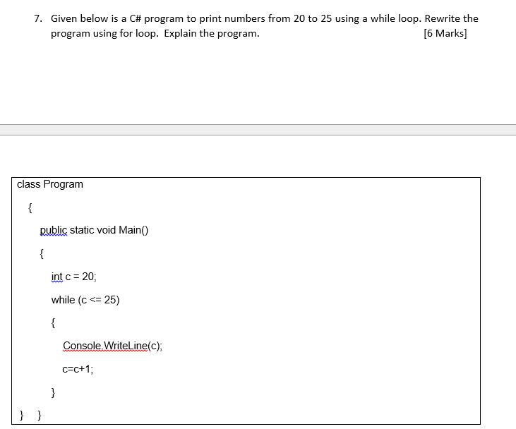 Solved 7. Given below is a C# program to print numbers from | Chegg.com