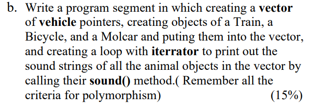 Solved III. A vehicle class hierarchy is as follows, where | Chegg.com