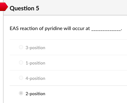 Solved Question 5 EAS reaction of pyridine will occur at | Chegg.com