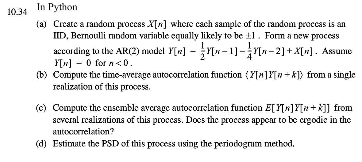 10.34 In Python (a) Create a random process X[n] | Chegg.com