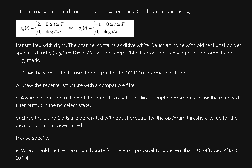 Solved 1 In A Binary Baseband Communication System Bits 0 9649
