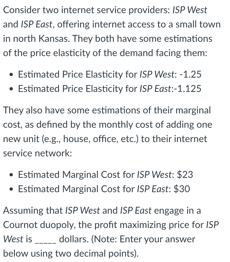 Solved Consider two internet service providers: ISP West and | Chegg.com