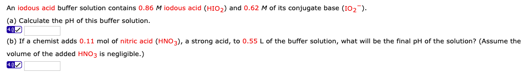 Solved An iodous acid buffer solution contains 0.86 M iodous | Chegg.com