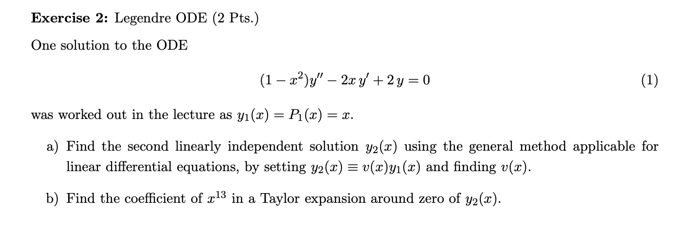 Solved Exercise 2: Legendre ODE (2 Pts.) One solution to the | Chegg.com