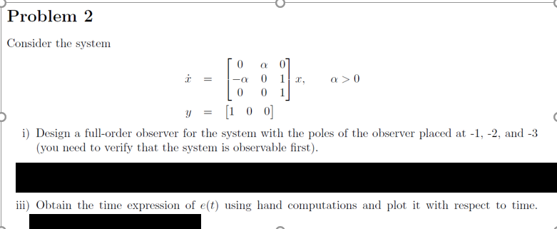 Design a full order observer of the system with the | Chegg.com