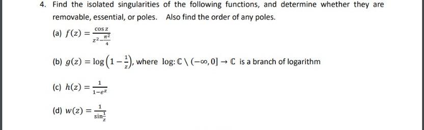 Solved 4. Find the isolated singularities of the following | Chegg.com