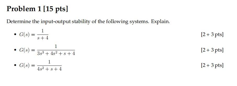 Solved Determine the input-output stability of the following | Chegg.com