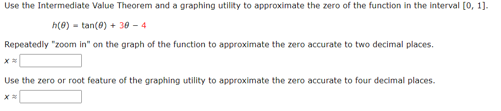 Solved Use the Intermediate Value Theorem and a graphing | Chegg.com