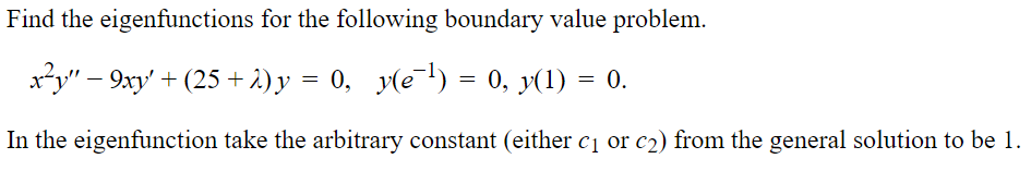 Solved Find the eigenfunctions for the following boundary | Chegg.com