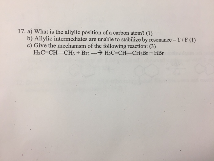 Solved 17. a) What is the allylic position of a carbon atom? | Chegg.com