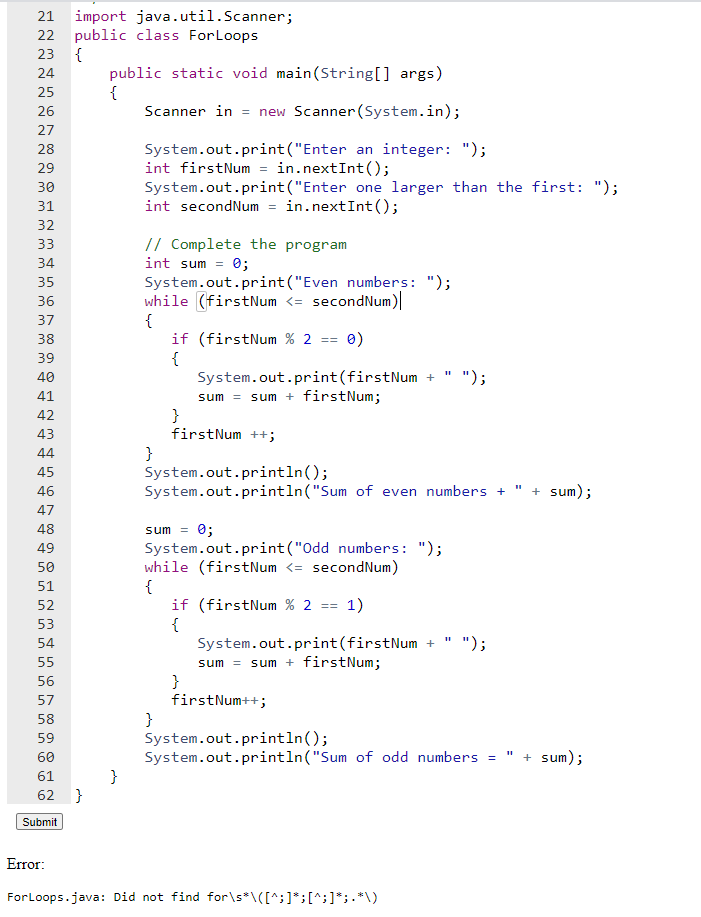 Solved ForLoops.java * /** * Given two integers, the second | Chegg.com