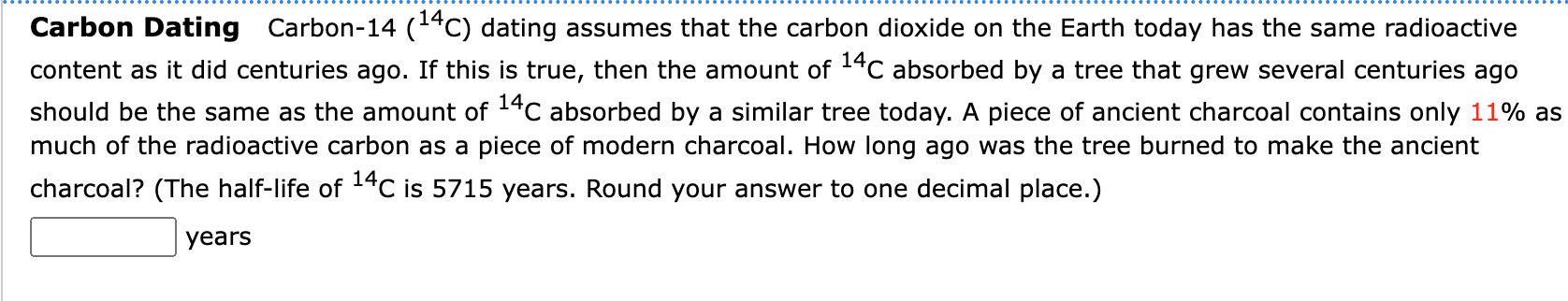 Solved Carbon Dating Carbon-14 (14C) dating assumes that the | Chegg.com