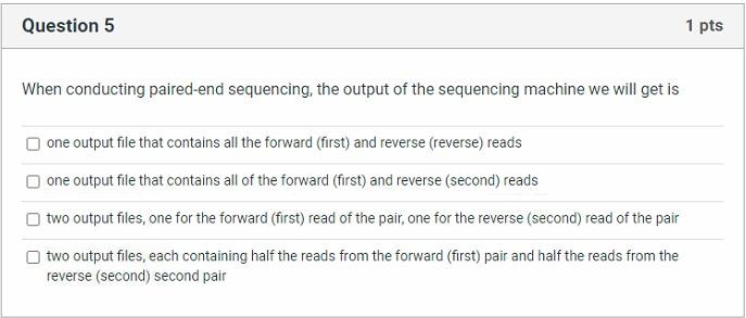 When conducting paired-end sequencing, the output of | Chegg.com