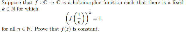 Solved Suppose that f: C + C is a holomorphic function such | Chegg.com
