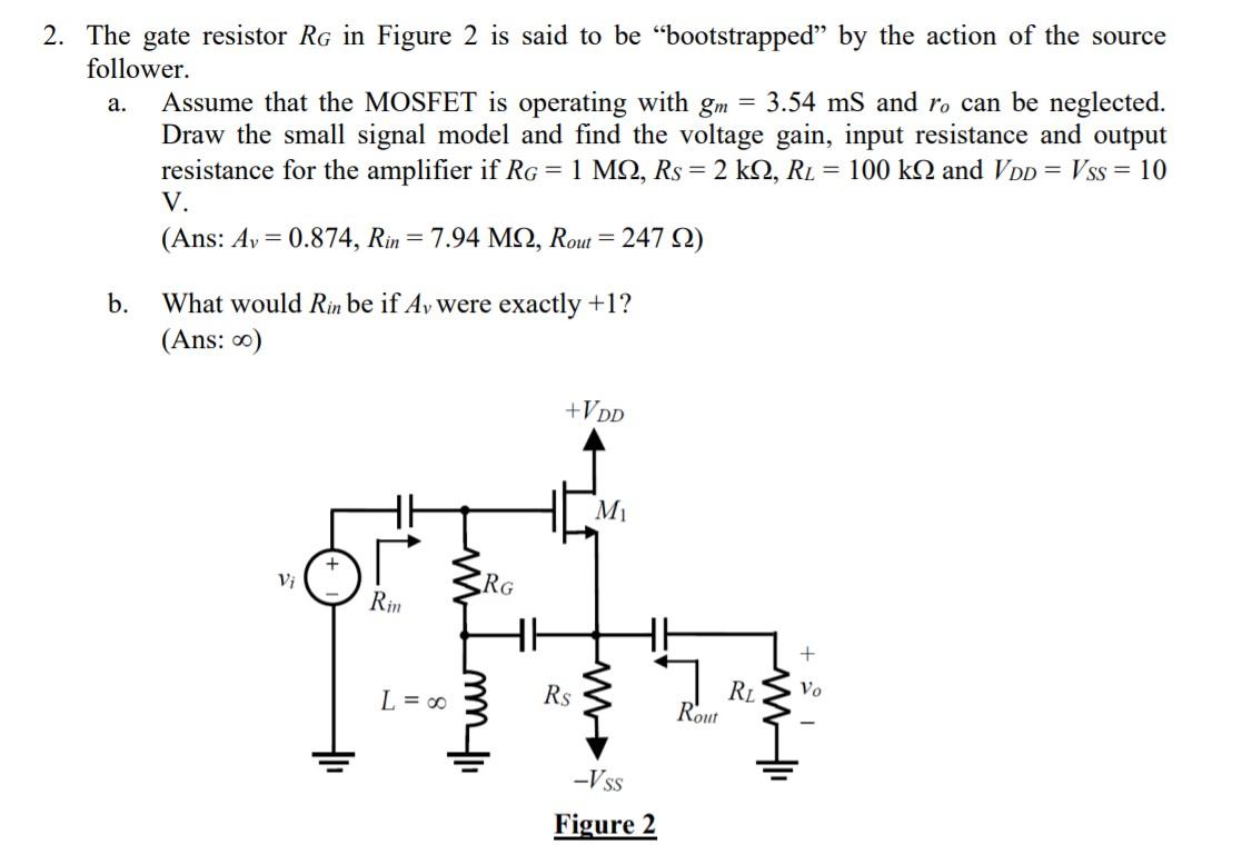 Solved a. 2. The gate resistor Rg in Figure 2 is said to be | Chegg.com