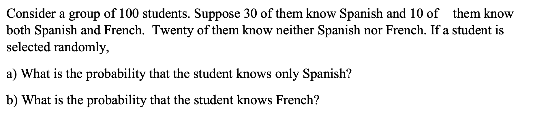 Consider a group of 100 students. Suppose 30 of them | Chegg.com