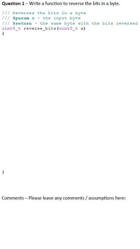 Solved Question 1 - Write a function to reverse the bits in | Chegg.com