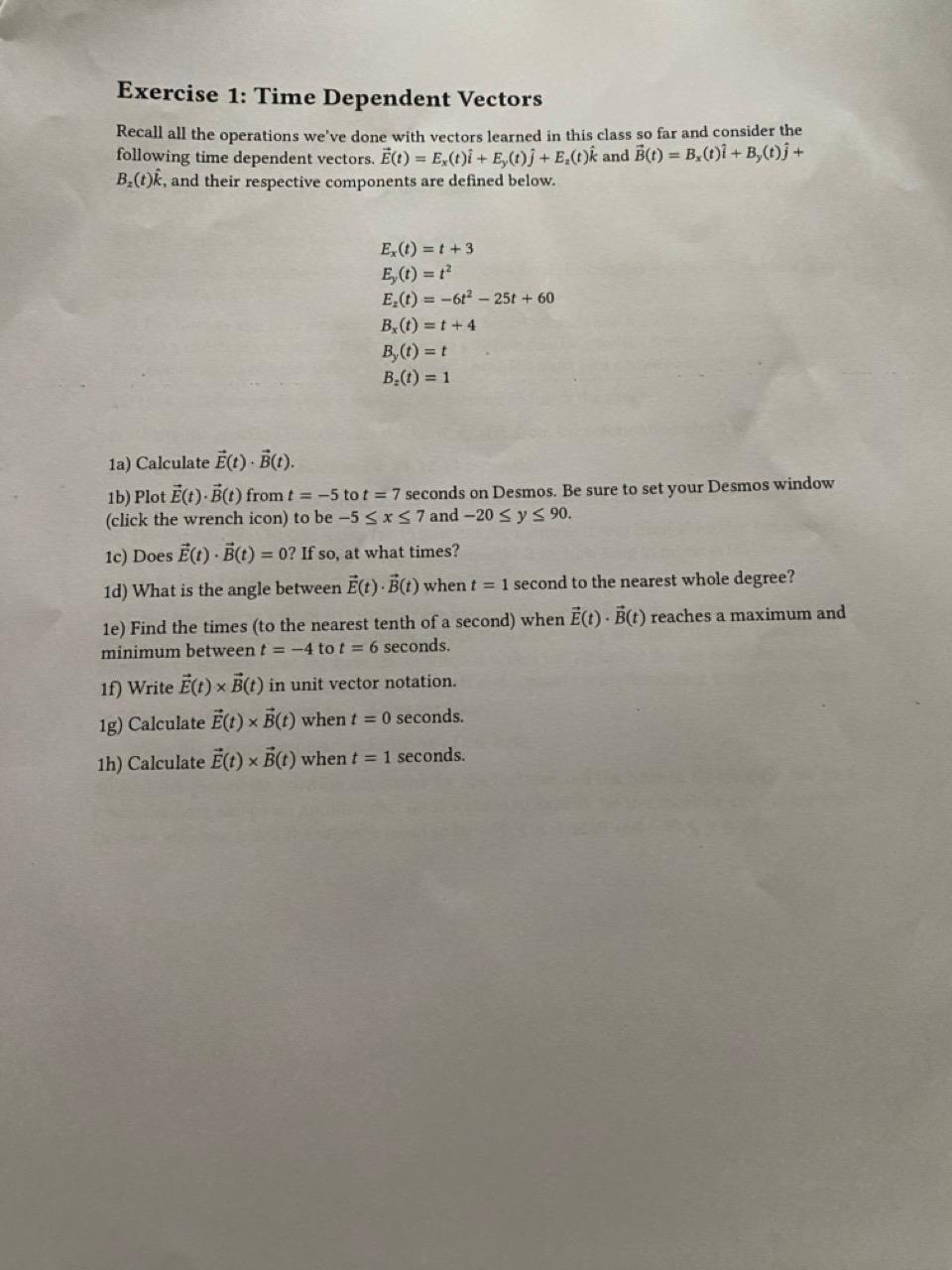 Solved Exercise 1: Time Dependent Vectors Recall all the | Chegg.com