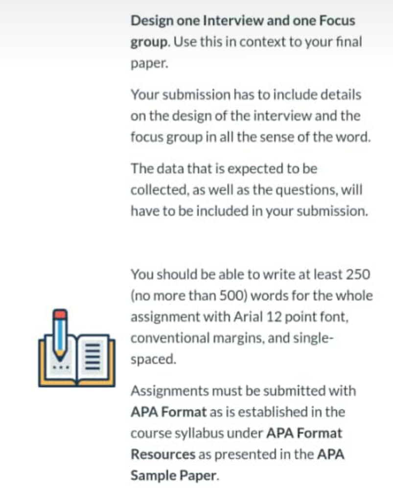 Solved Design one Interview and one Focus group. Use this in | Chegg.com