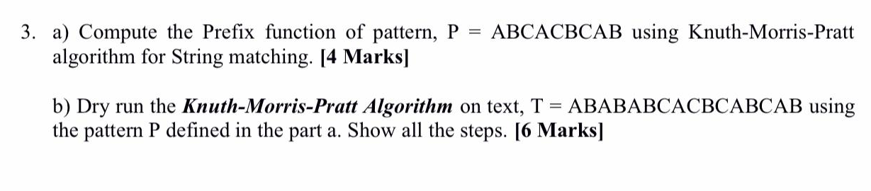 Solved ABCACBCAB using Knuth-Morris-Pratt 3. a) Compute the | Chegg.com