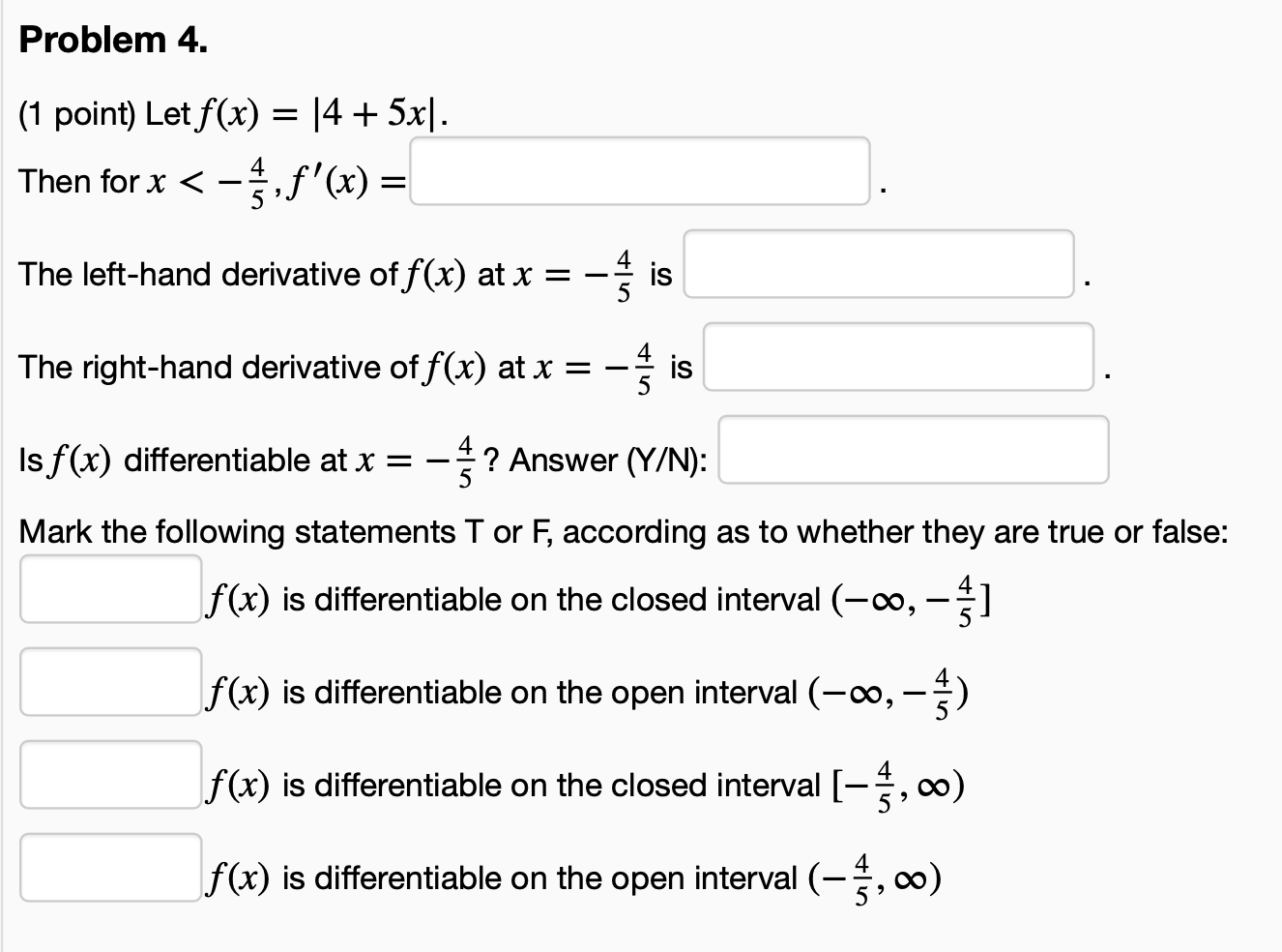 Solved Problem 4. (1 point) Let f(x) = 14 + 5x). Then for x | Chegg.com