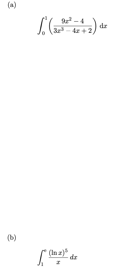 Solved (a) ∫01(3x3−4x+29x2−4)dx (b) ∫1ex(lnx)5dx | Chegg.com