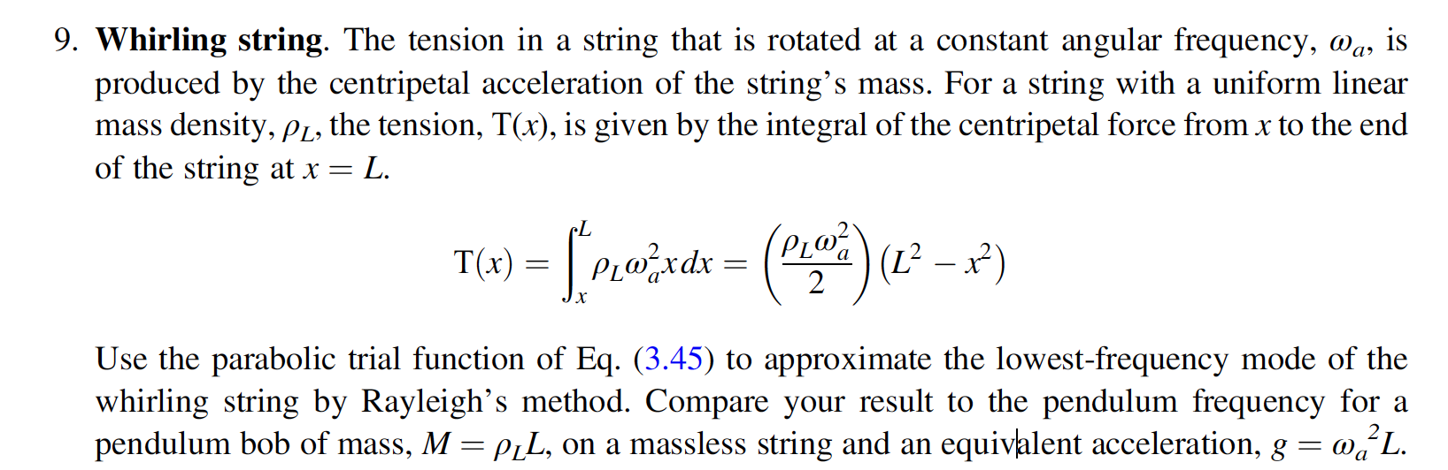 Solved 9. Whirling string. The tension in a string that is | Chegg.com