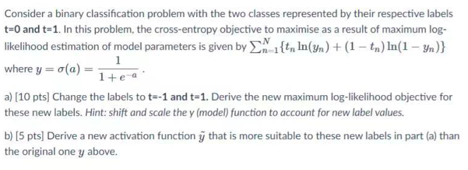 Consider a binary classification problem with the two | Chegg.com